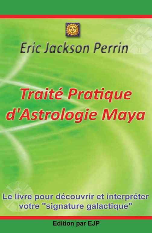 Astrologie Maya - Eric Jackson Perrin